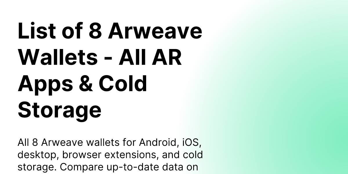 List of 8 Arweave Wallets - All AR Apps & Cold Storage ...