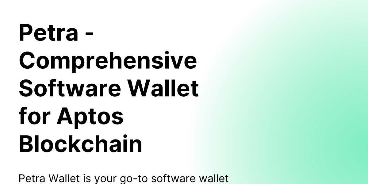 Petra - Comprehensive Software Wallet for Aptos Blockchain | AllCryptoWallets.org